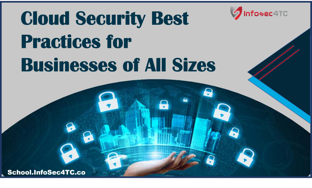 Cloud Security Best Practices For Businesses Of All Sizes Infosec4tc